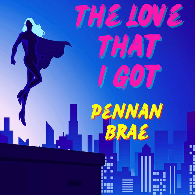 The Love That I Got - Remastered by Pennan Brae