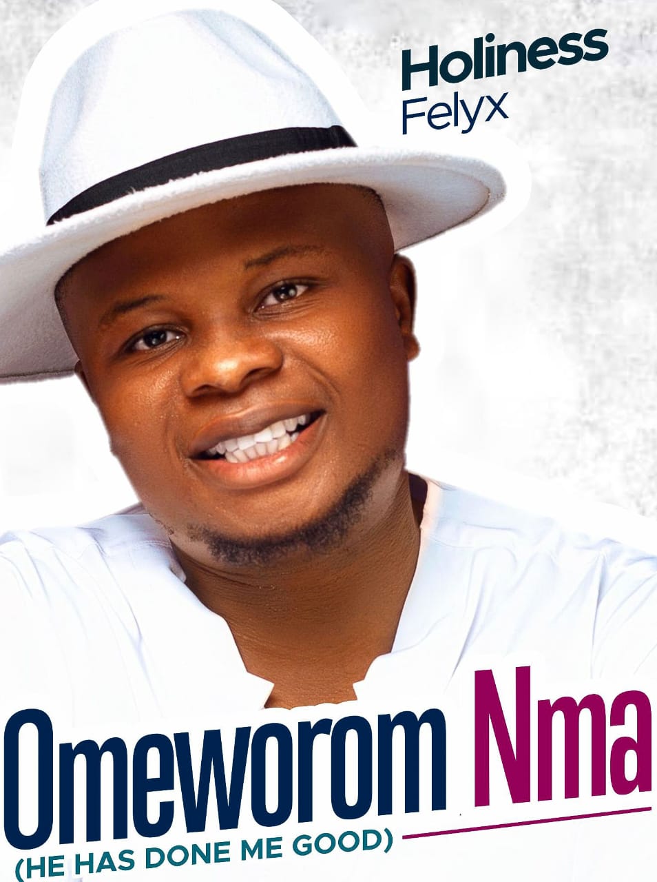 Omeworom Nma ( He has Done me good) by Holiness Felyx