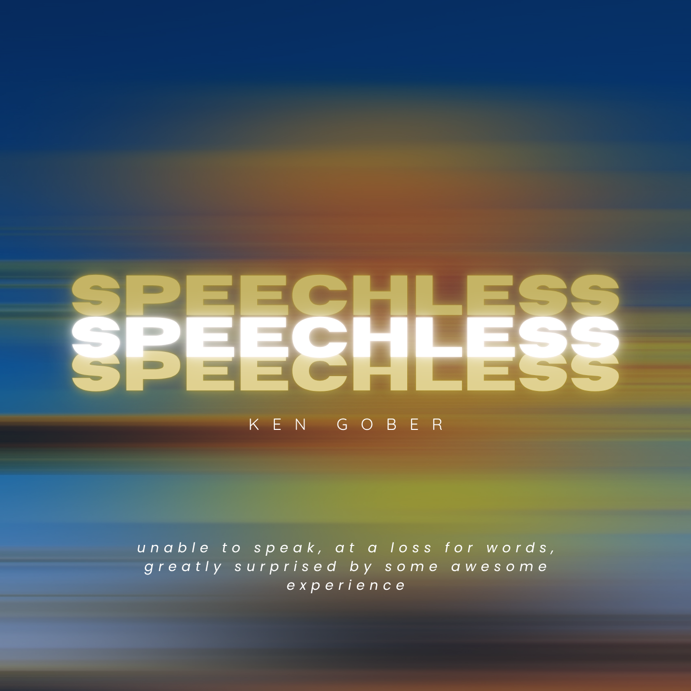 Speechless by Ken Gober
