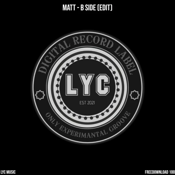 LYC FREEDOWNLOAD 100: Matt - B Side (Edit) by LYC MUSIC | Free Download ...