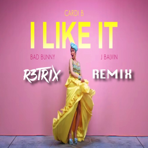 Cardi B - I Like It (R3TRIX Remix) Extended by R3TRIX | Free Download ...