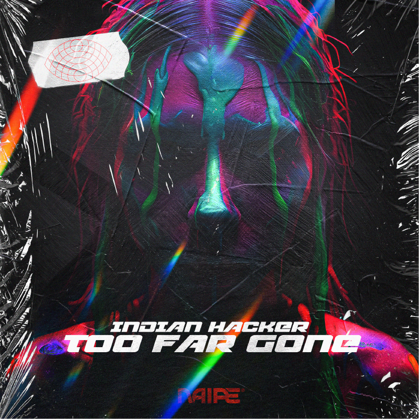 Too Far Gone by Indian Hacker