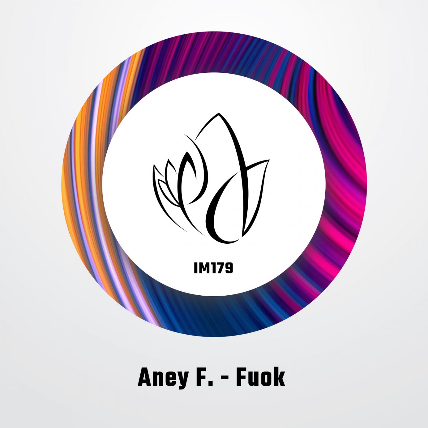 IM179: Aney F. - FUOK by Innocent Music