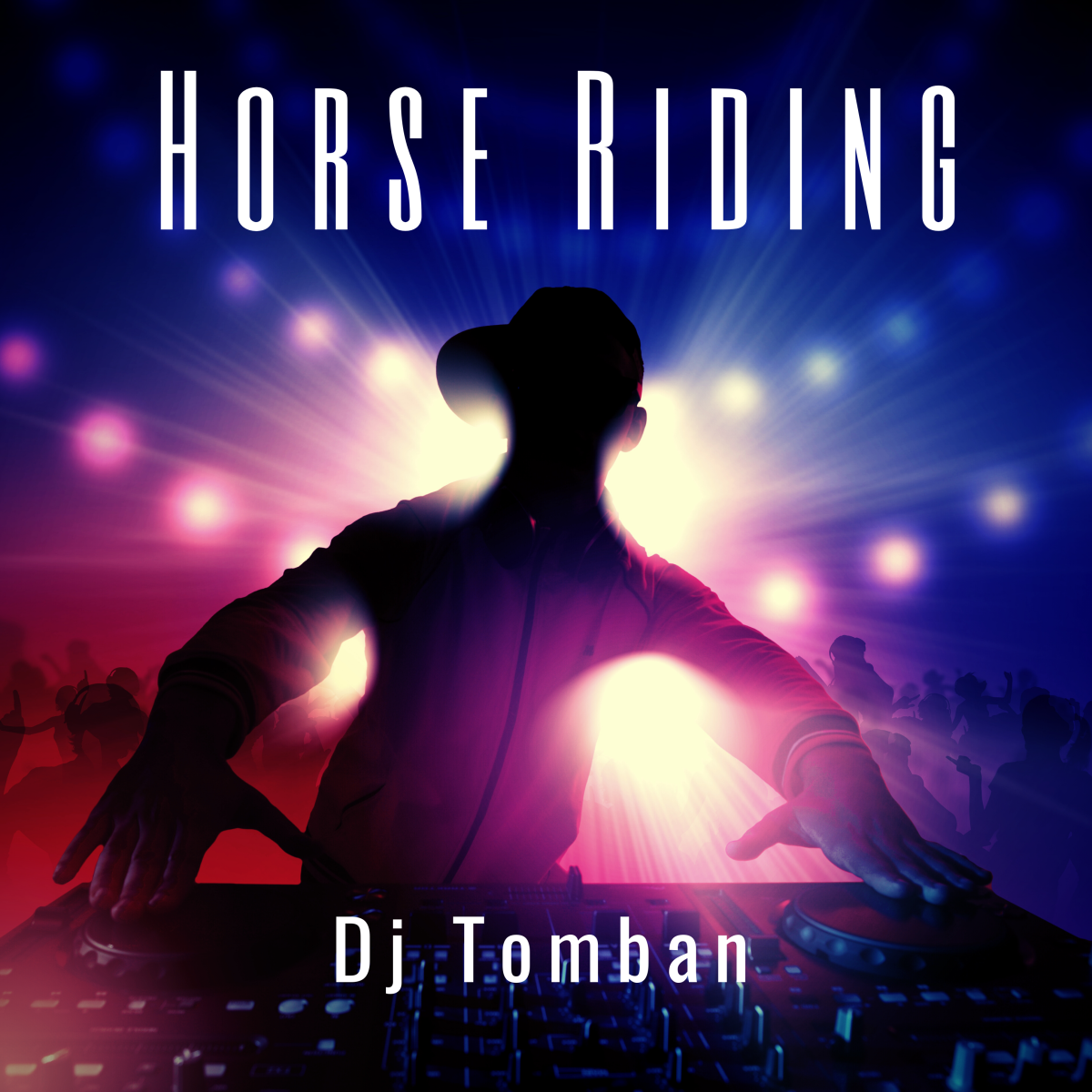Horse Riding by Dj Tomban | Free Download on Hypeddit