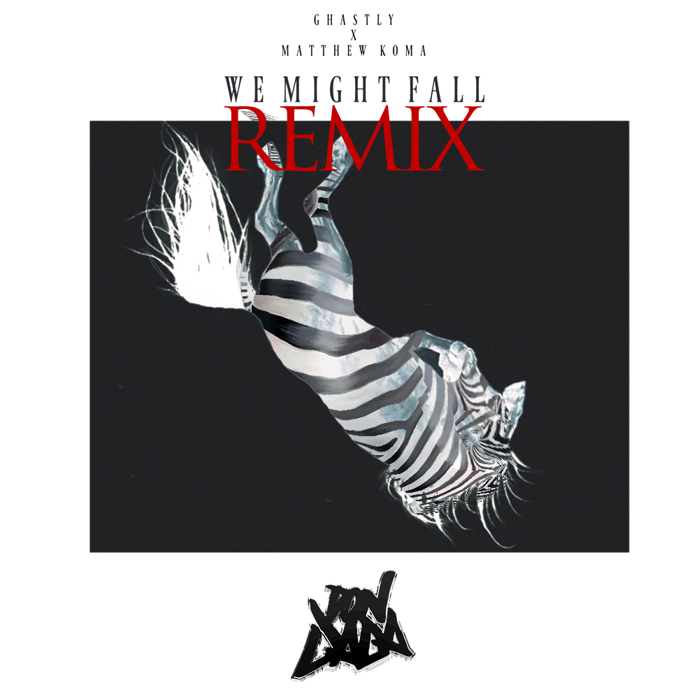 GHASTLY - WE MIGHT FALL FT KOMA [ DON DADA REMIX ] by DONDADAproducer ...