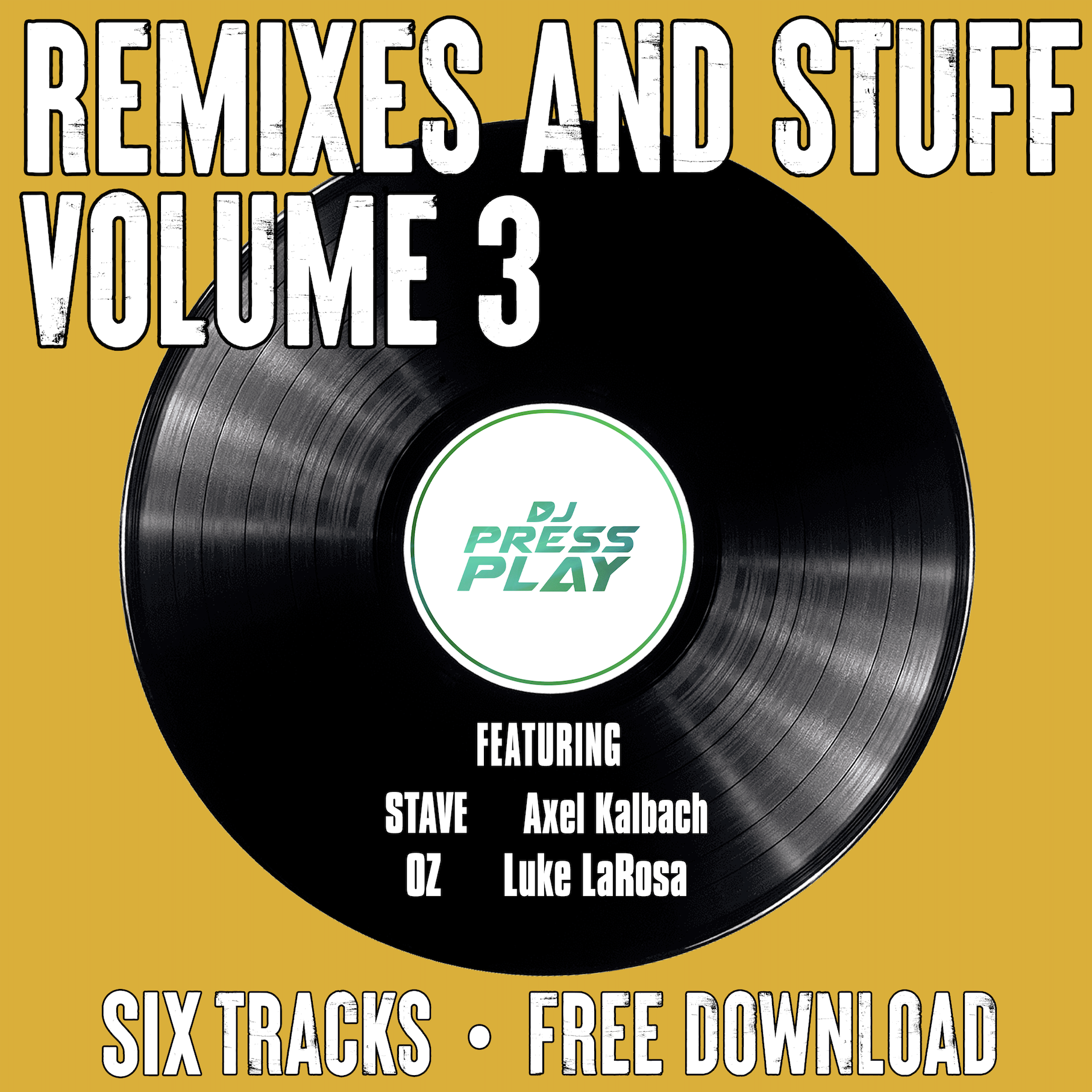 REMIXES AND STUFF: VOL. 3 by DJ PRESS PLAY | Hypeddit