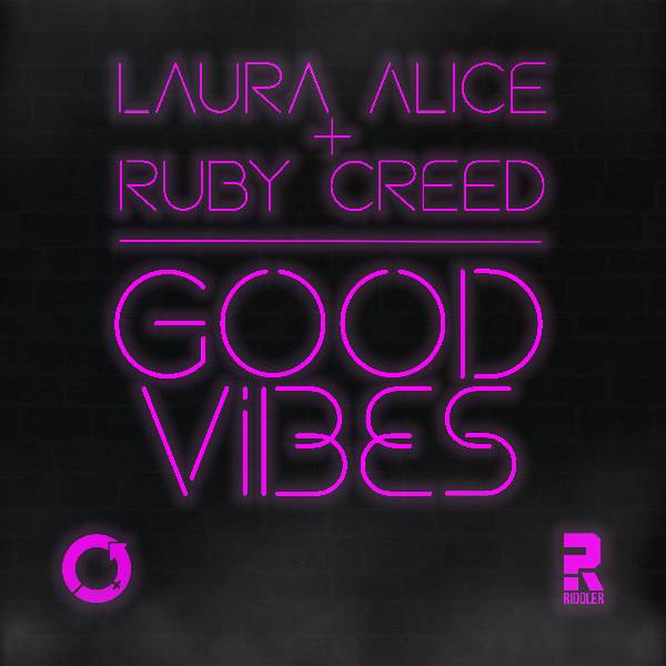 Good Vibes by Laura Alice & Ruby Creed