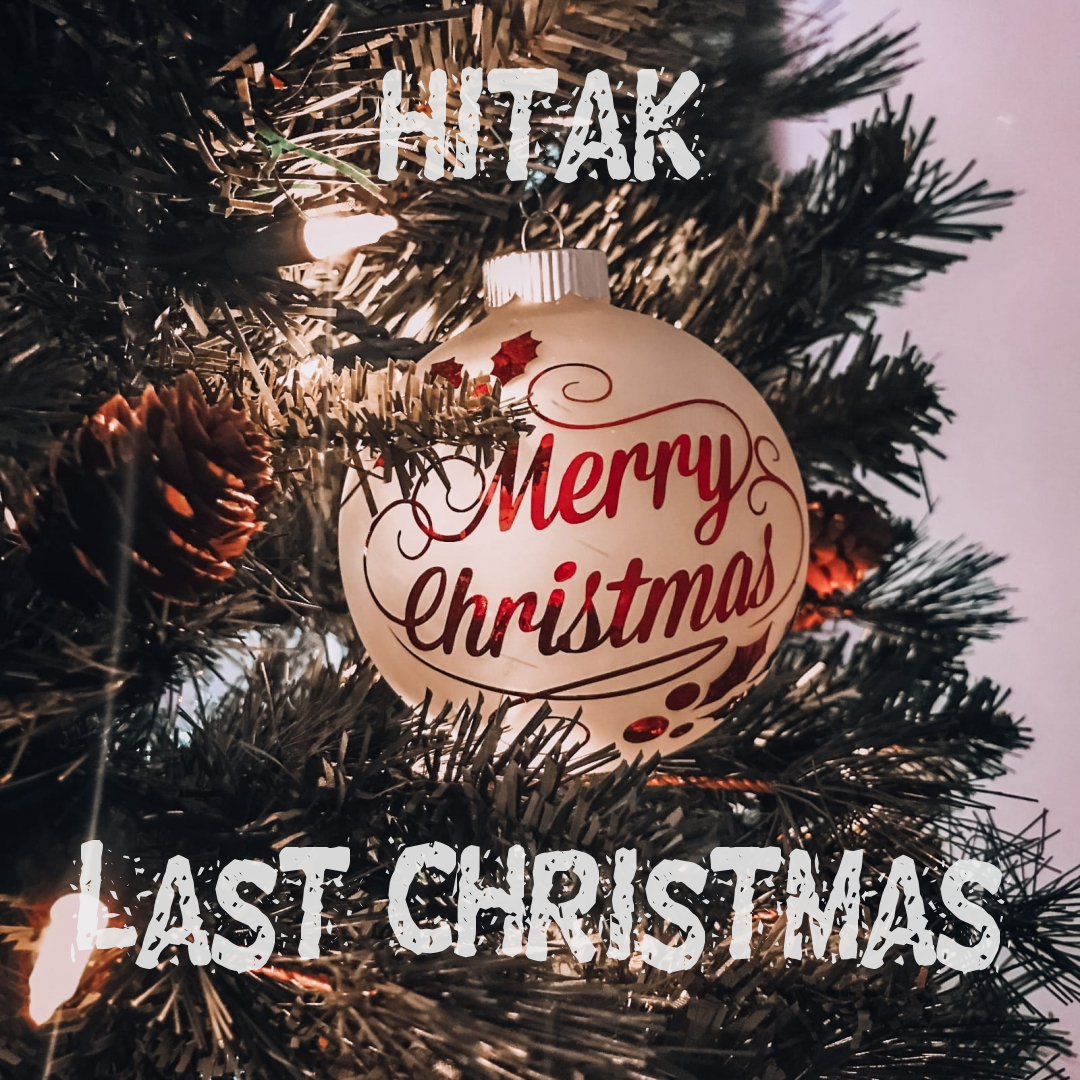 HITAK - Last Christmas (Remix) by HITAK | Free Download on Hypeddit