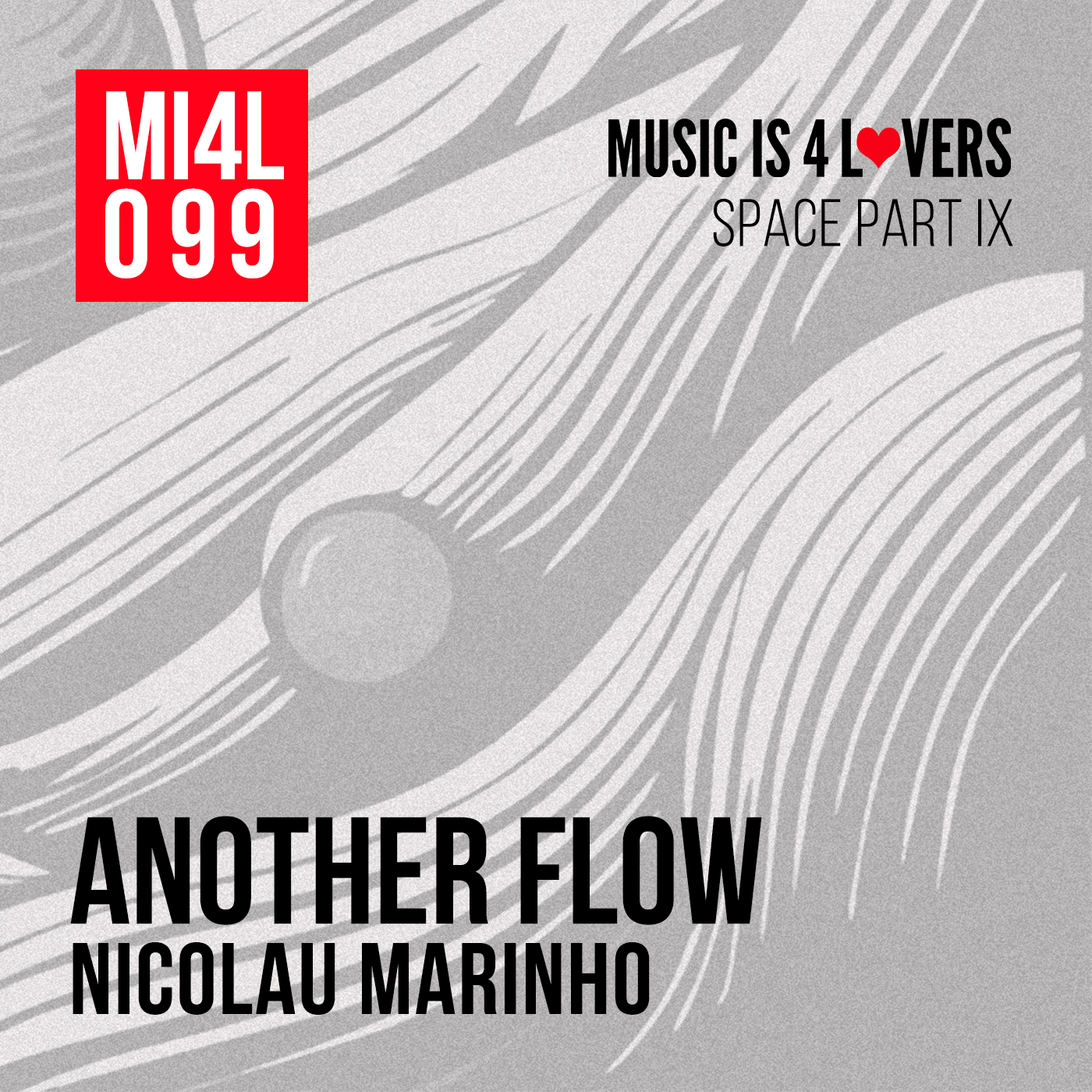 Nicolau Marinho - Another Flow [MI4L099] [MI4L.com] by MI4L label