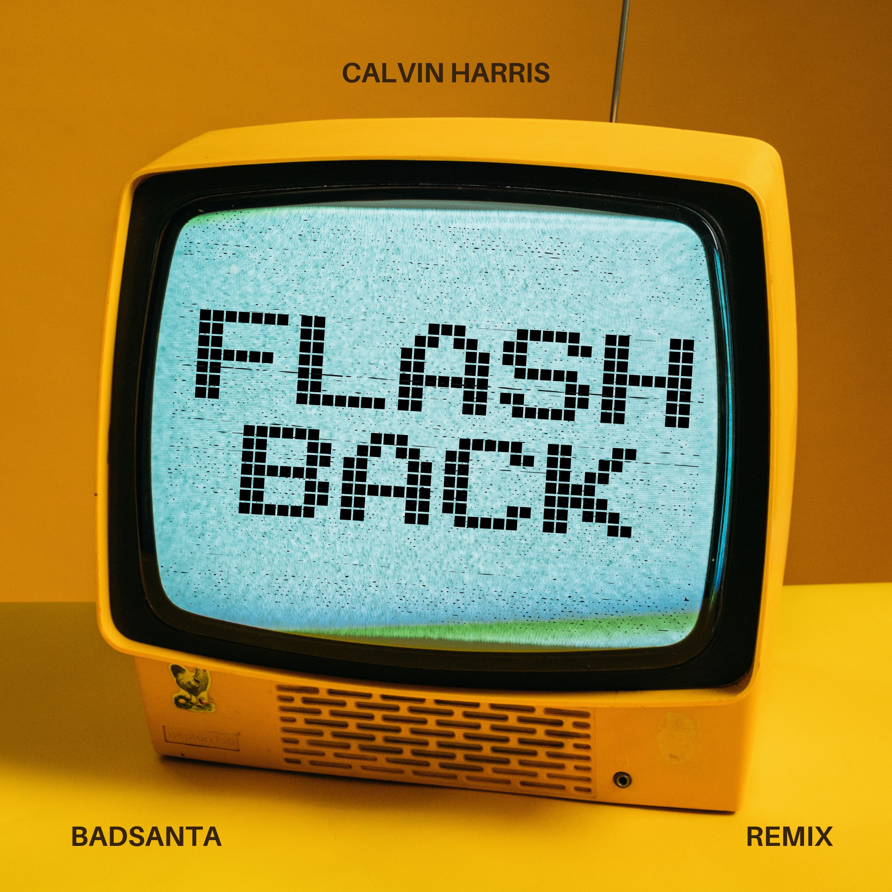 Calvin Harris - Flashback (BadSanta remix) by BadSanta | Free Download ...