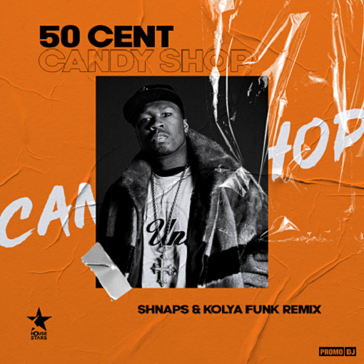 Candy Shop ft. Olivia (Shnaps & Kolya Funk Extended Mix) by 50 Cent ...