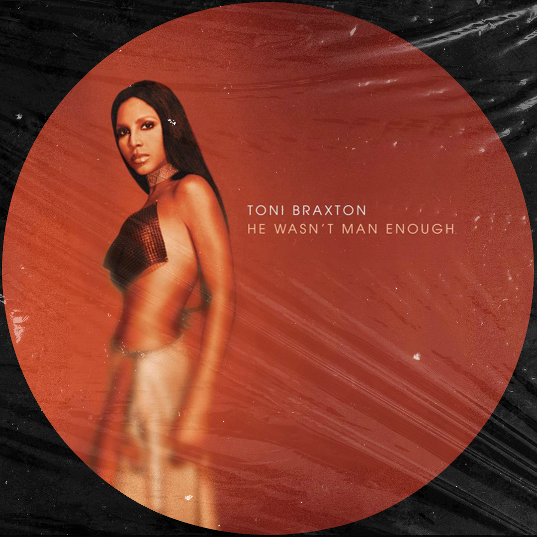 He Wasn't Man Enough - Toni Braxton (Eric McKenna Edit) by Eric McKenna | Free Download on Hypeddit