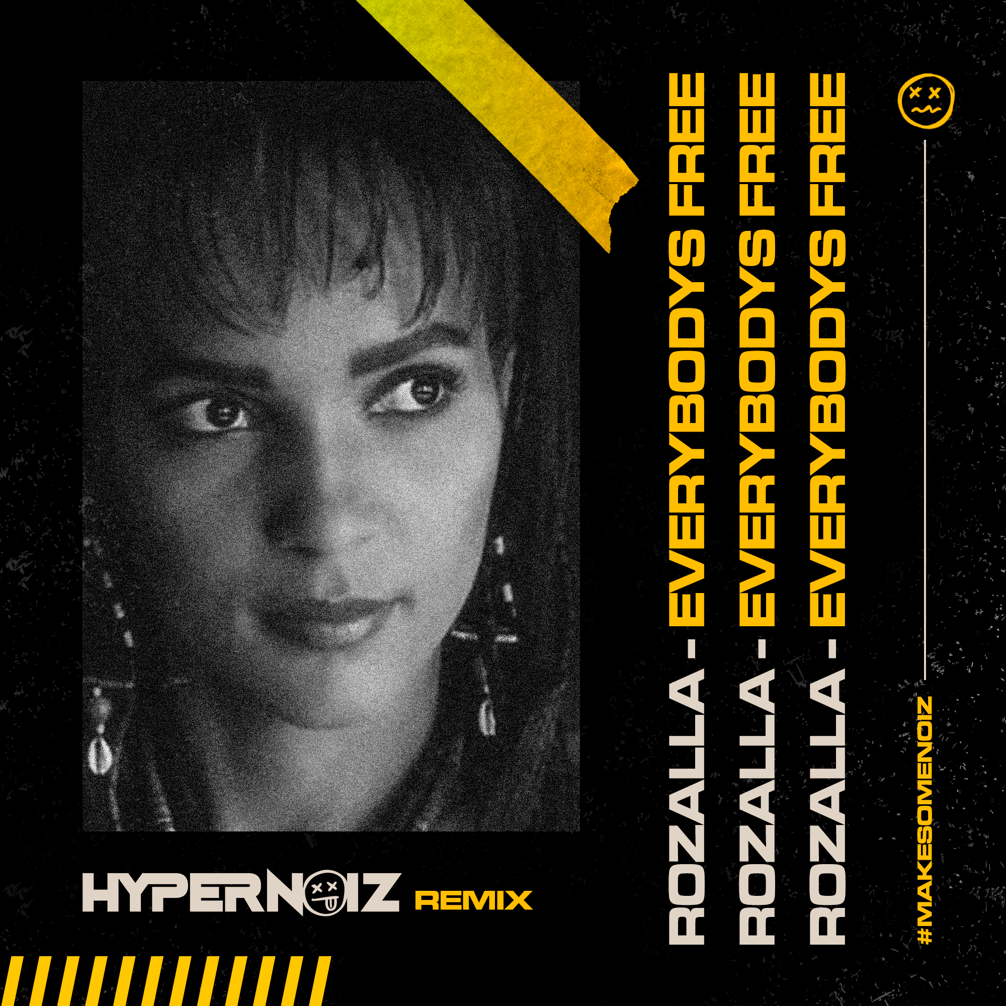 Everybody's Free (Remix) by Rozalla X HyperNoiz | Hypeddit