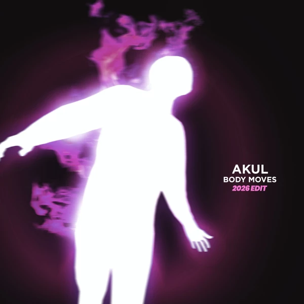 Body Moves - 2026 Edit by AKUL | Free Download on Hypeddit