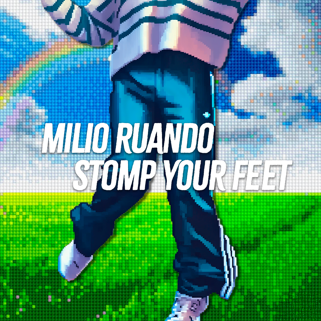Stomp Your Feet by Milio Ruando | Free Download on Hypeddit