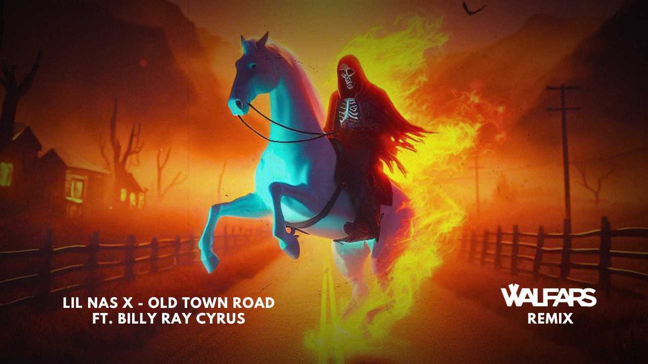 Lil Nas X - Old Town Road ft. Billy Ray Cyrus WALFARS REMIX by WALFARS ...