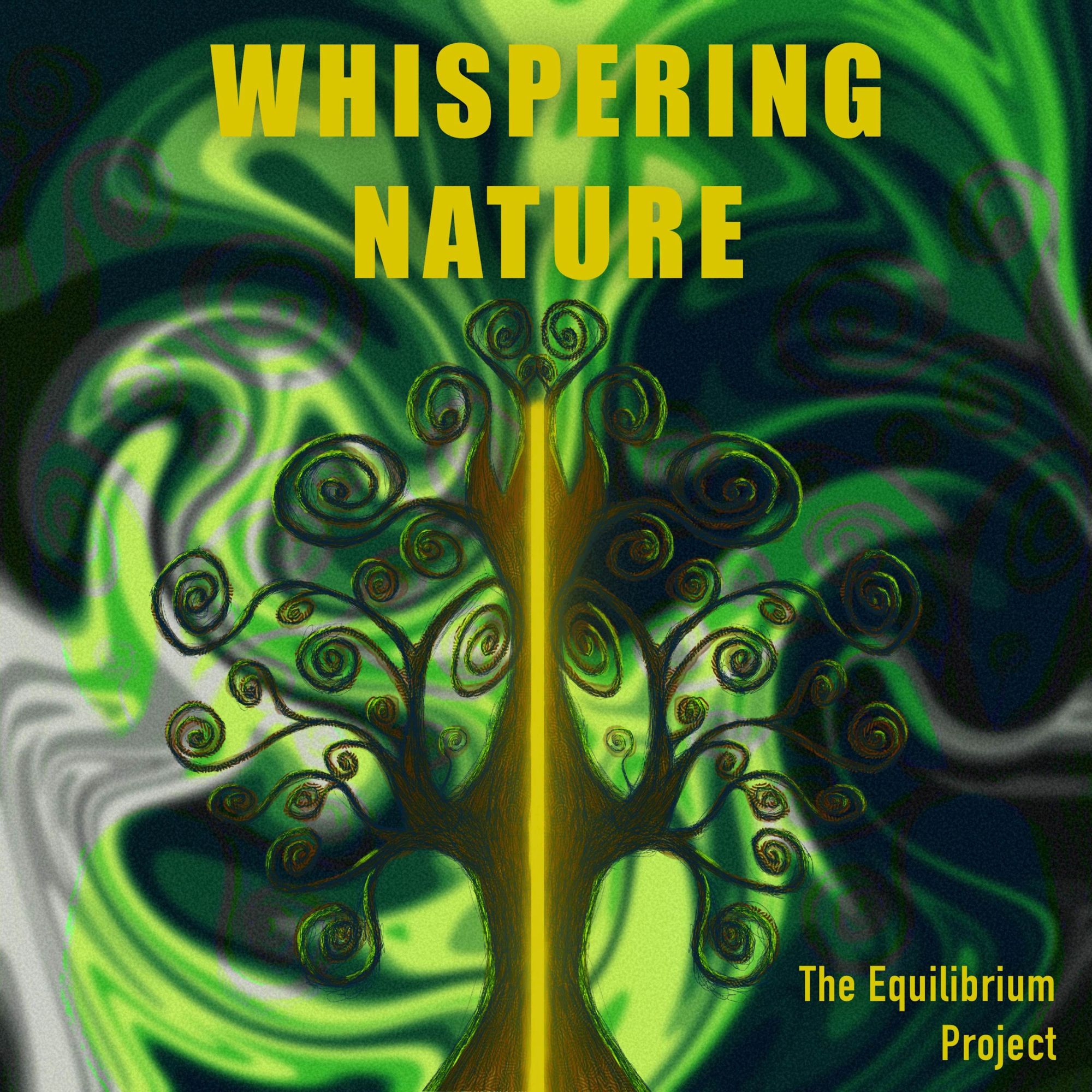 Whispering Nature by The Equilibrium Project