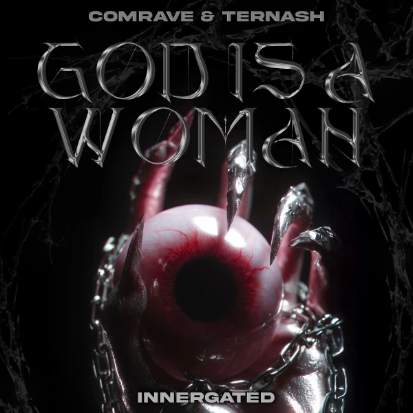 PREMIERE: COMRAVE & TERNASH - GOD IS A WOMAN [INNERGATED] by INNERGATED ...