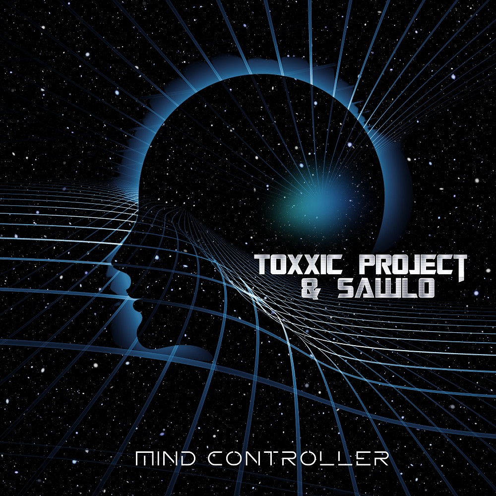 Mind Controller by Toxxic Project & SAWLO