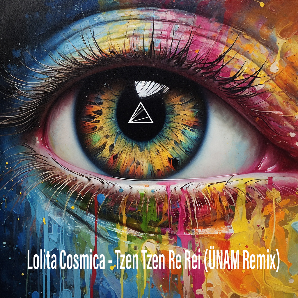 Lolita Cosmica - Tzen Tzen Re Rei (ÜNAM Remix) [Vocal] by ÜNAM | Free ...