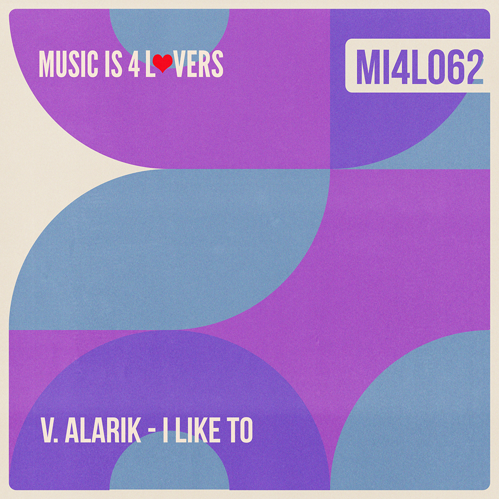 V. Alarik - I Like To [MI4L062] [MI4L.com] by MI4L label