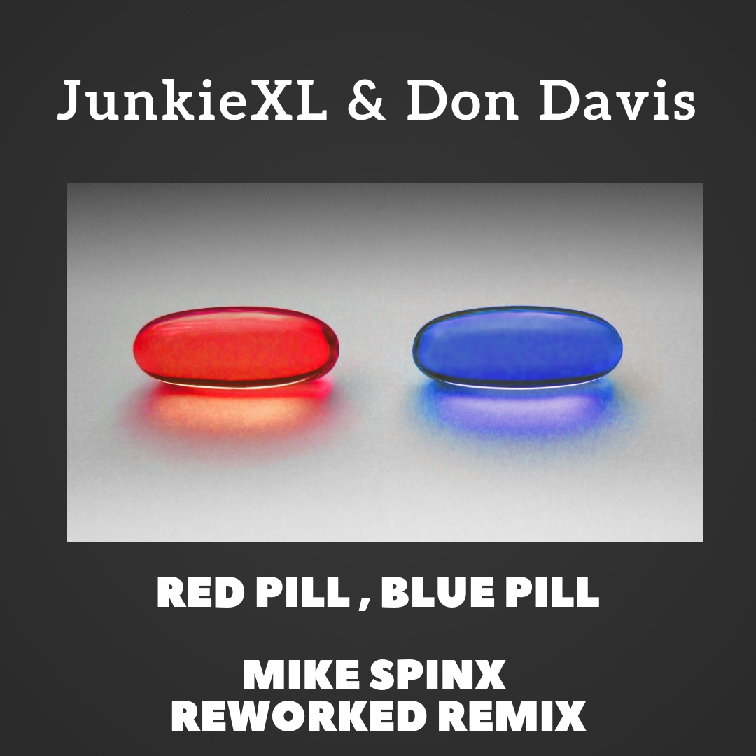 Junkie XL & Don Davis - Red pill, Blue Pill (Mike Spinx Reworked Remix ...