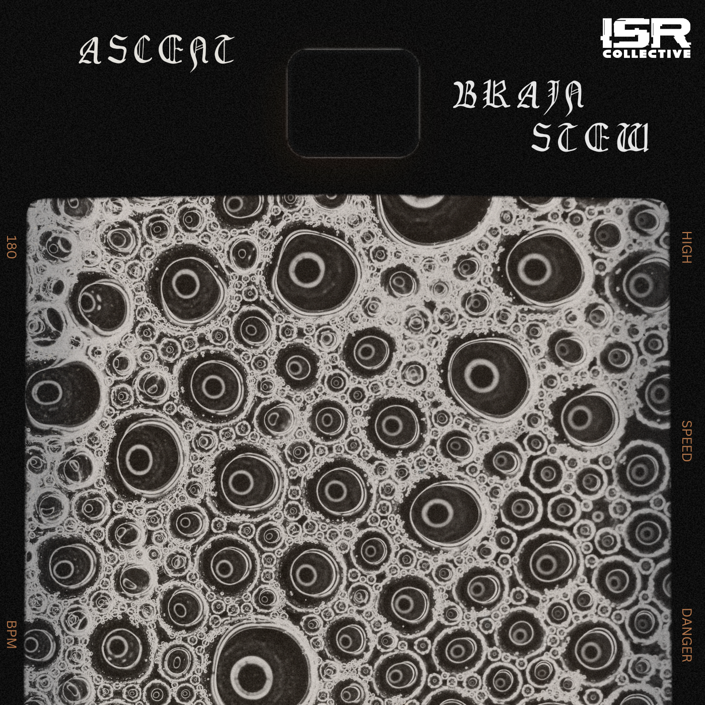 Brain Stew by ASCENT, ISR Collective