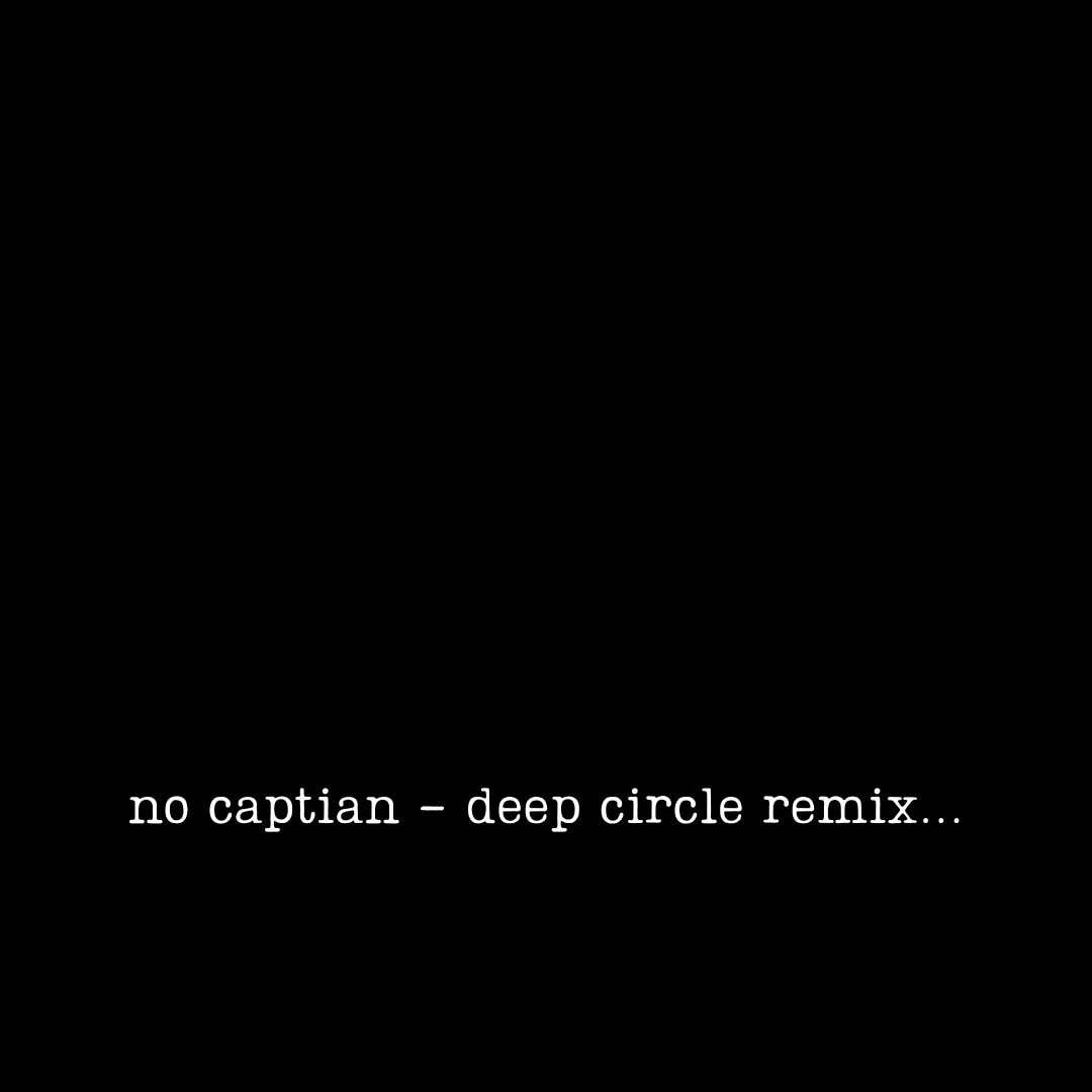 Lane 8 - No Captain - Deep Circle Remix by Deep Circle | Free Download ...