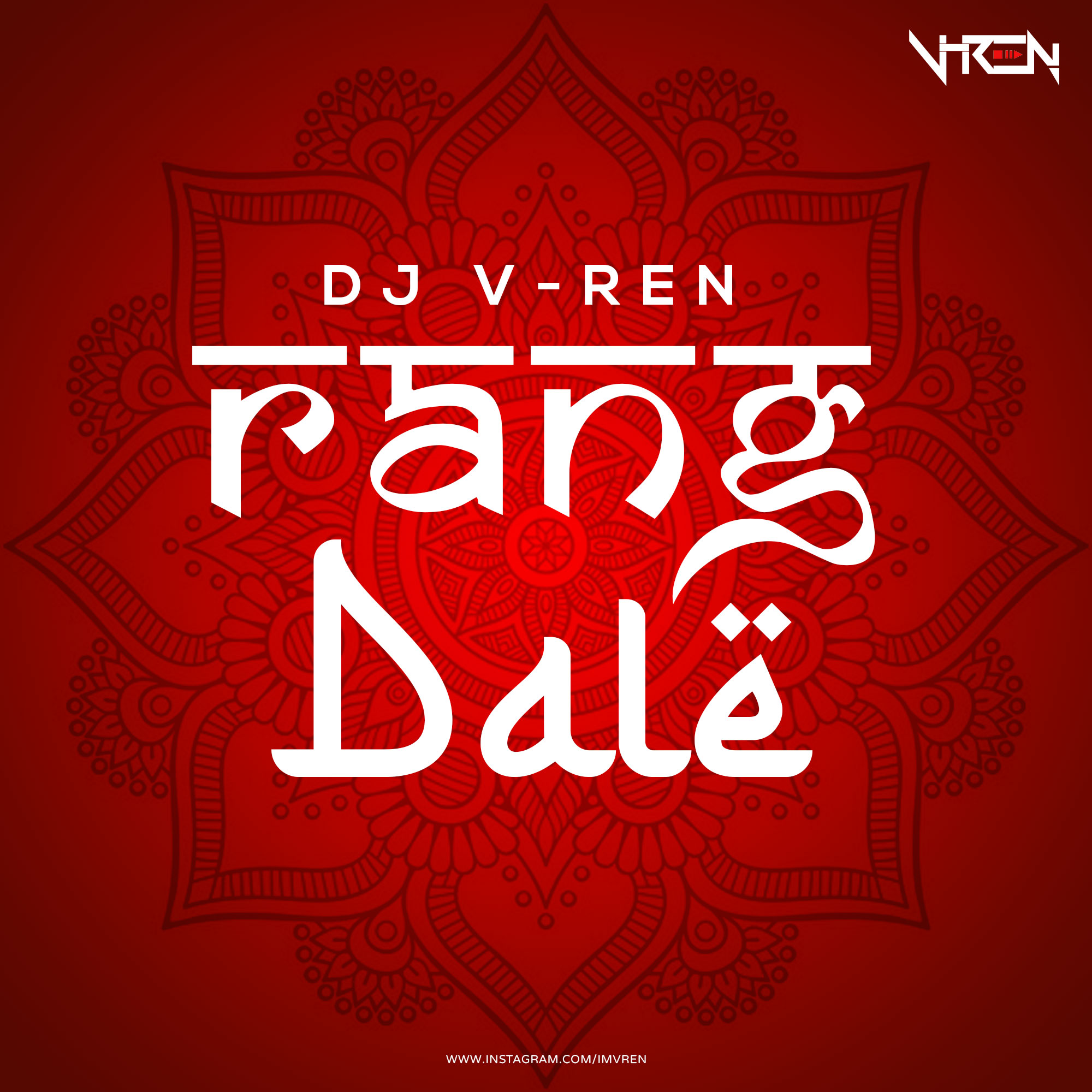 Rang Dale by DJ V-REN | Free Download on Hypeddit