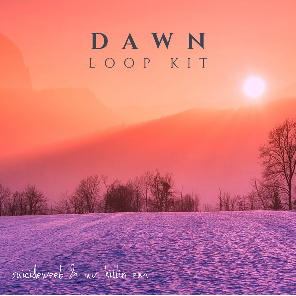 @uv_killin_em & @_suicideweeb_ - Dawn [Sample Pack] by uv killin em ...