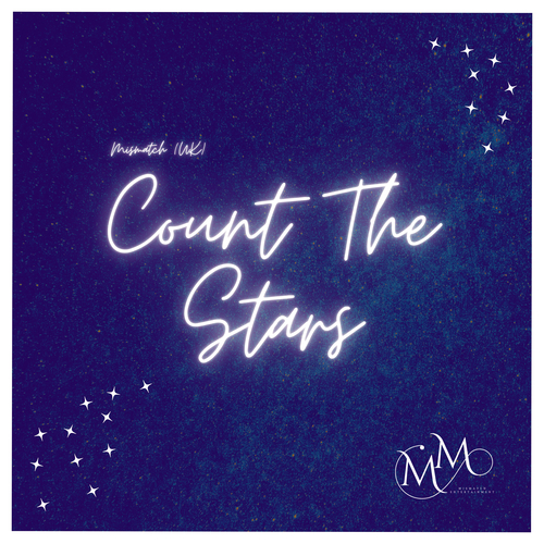 Count The Stars by Mismatch (UK)