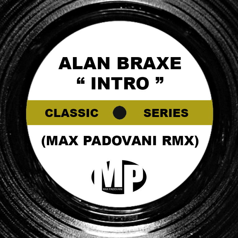 ALAN BRAXE - INTRO Max Padovani Remix by MAX PADOVANI | Free Download ...