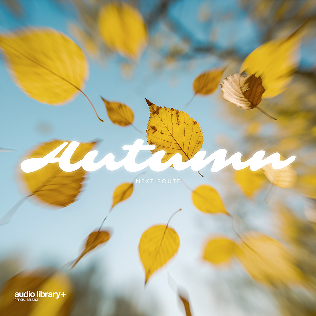 Autumn | Audio Library Release by Next Route | Free Download on Hypeddit