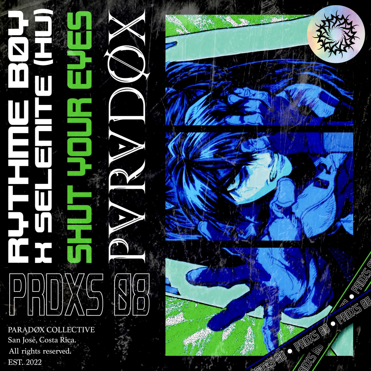 RYTHME BØY X SELENITE (HU) - SHUT YOUR EYES by PARADØX COLLECTIVE