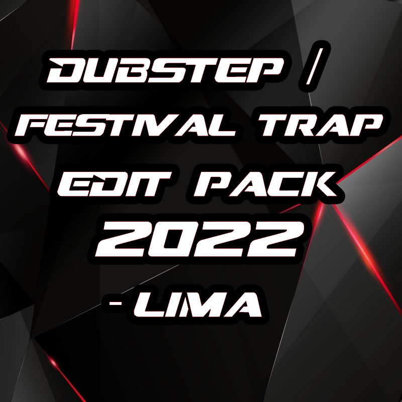 FESTIVAL TRAP / DUBSTEP Edit PACK 2022 FREE DOWNLOAD by LIMA | Free ...