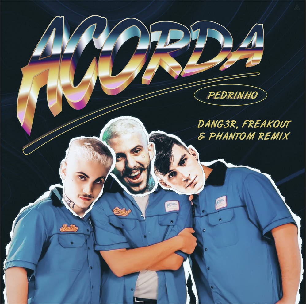Acorda Pedrinho Remix by Dang3r, Freak Out & Phantom | Free Download on ...