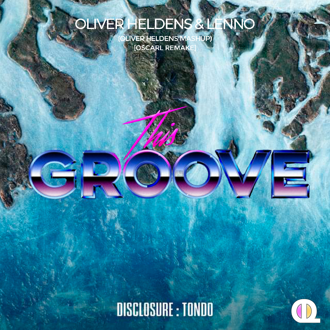 Tondo vs. Time To Move (Oliver Heldens 'This Groove' Mashup) [OscarL ...