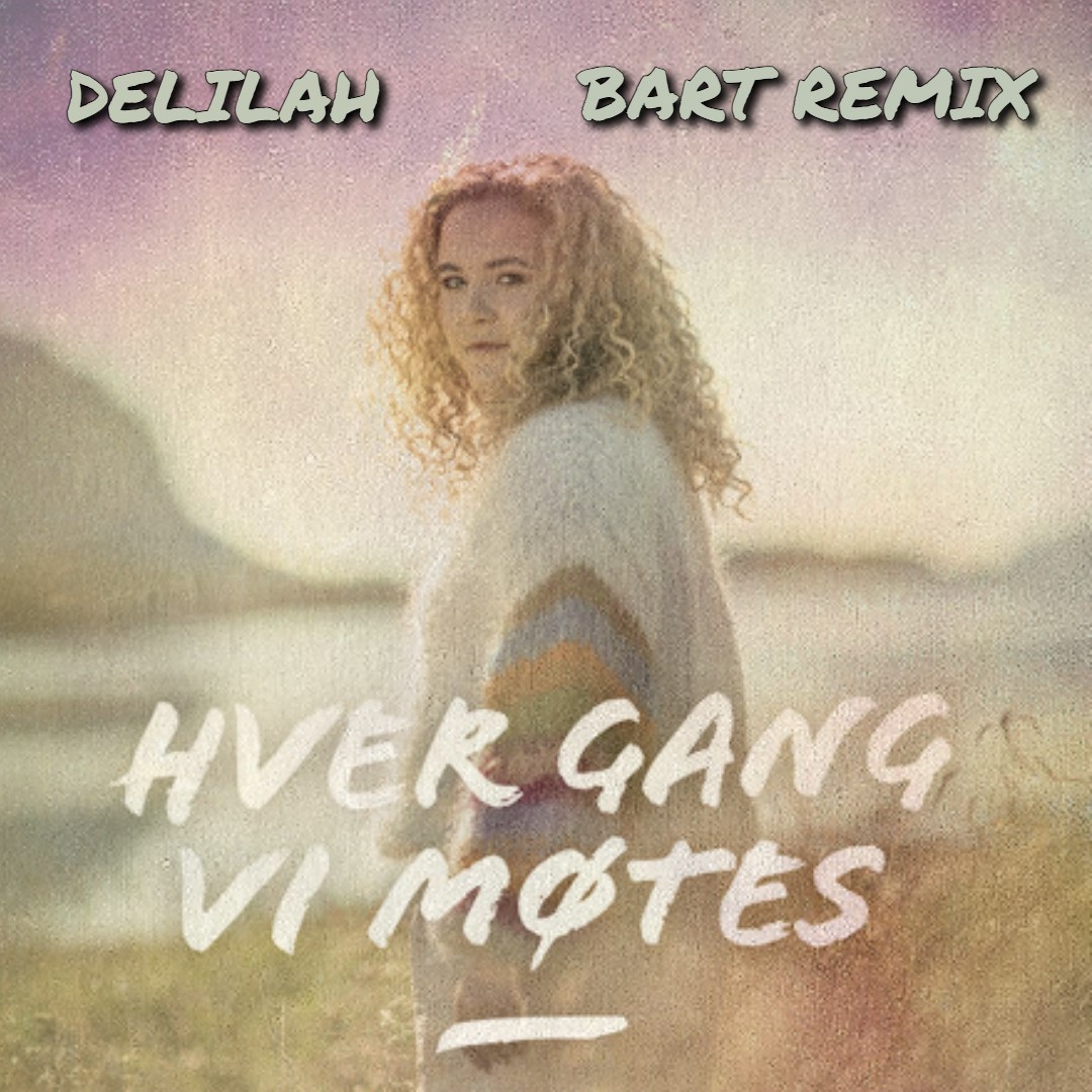 Emma Steinbakken - Delilah (BART Remix) by BART | Free Download on Hypeddit