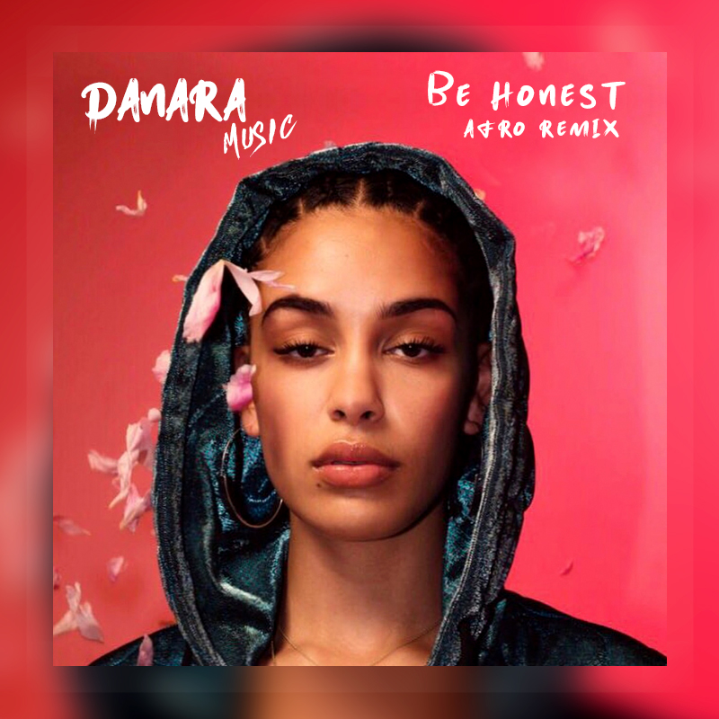 Jorja Smith - Be Honest (Danara Afro Remix by Danara | Free Download on ...