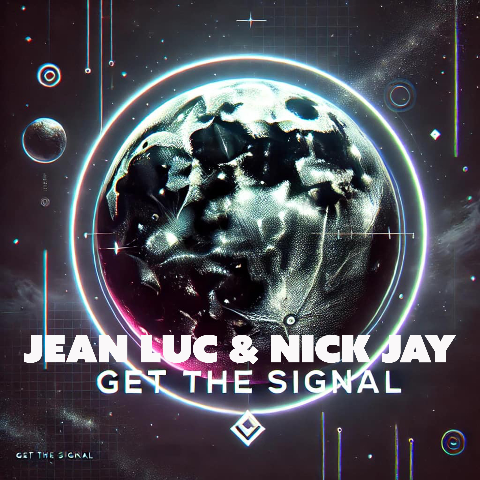 Get The Signal by Jean Luc & Nick Jay