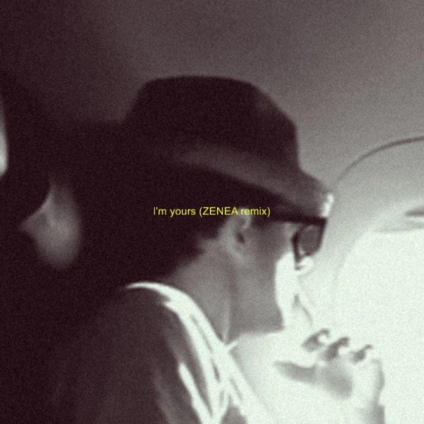 I'M YOURS (ZENEA remix) by ZENEA | Free Download on Hypeddit