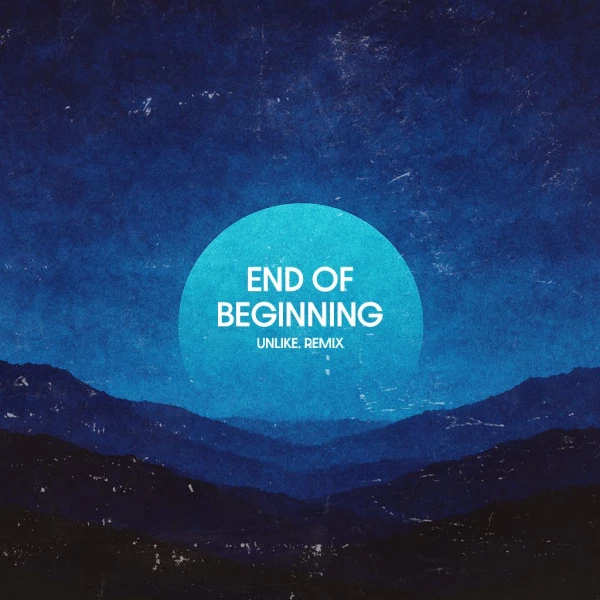 Djo - End of Beginning (UNLIKE. Remix) by UNLIKE. | Free Download on ...