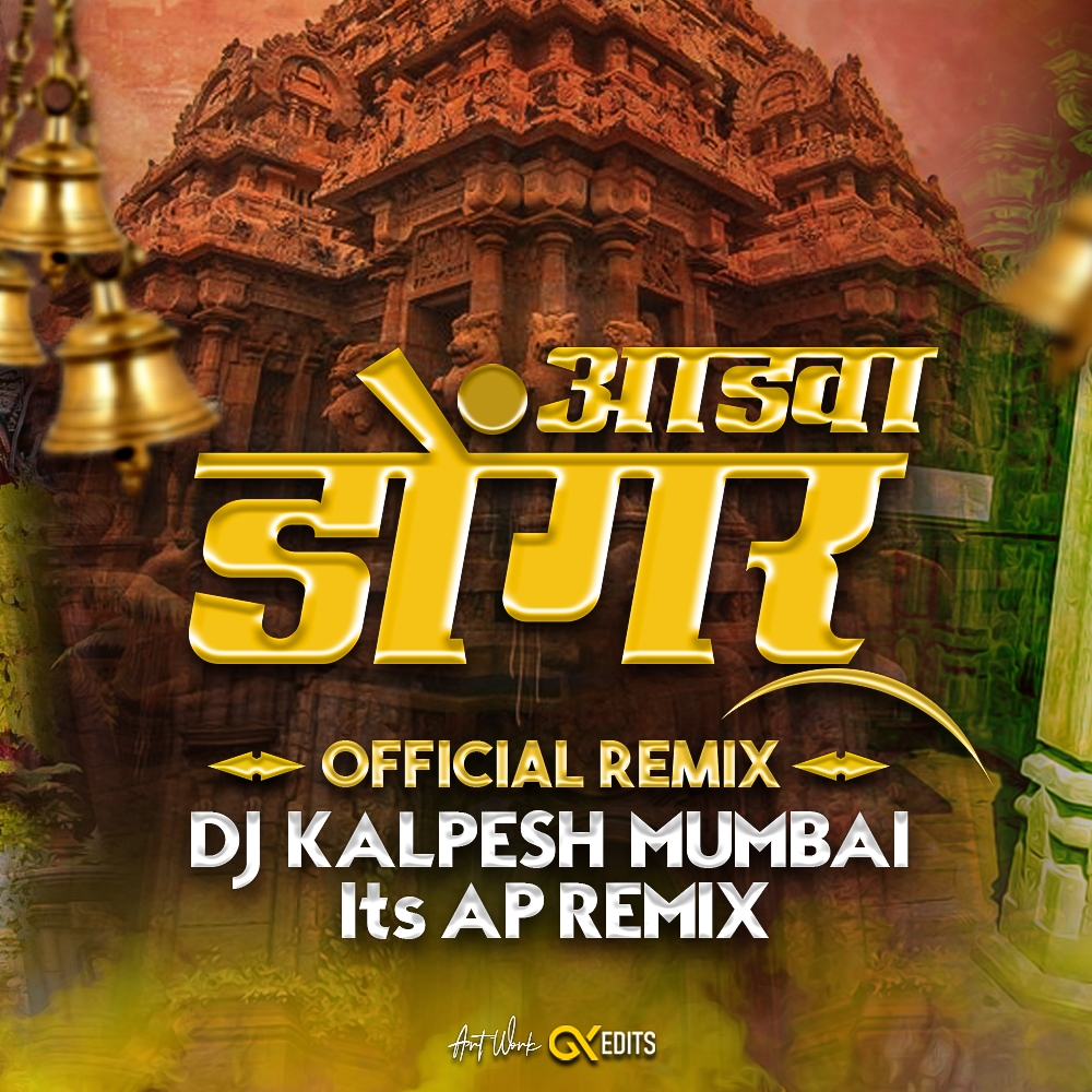 Aadava dongar by DJ Kalpesh Mumbai & AP Remix | Free Download on Hypeddit