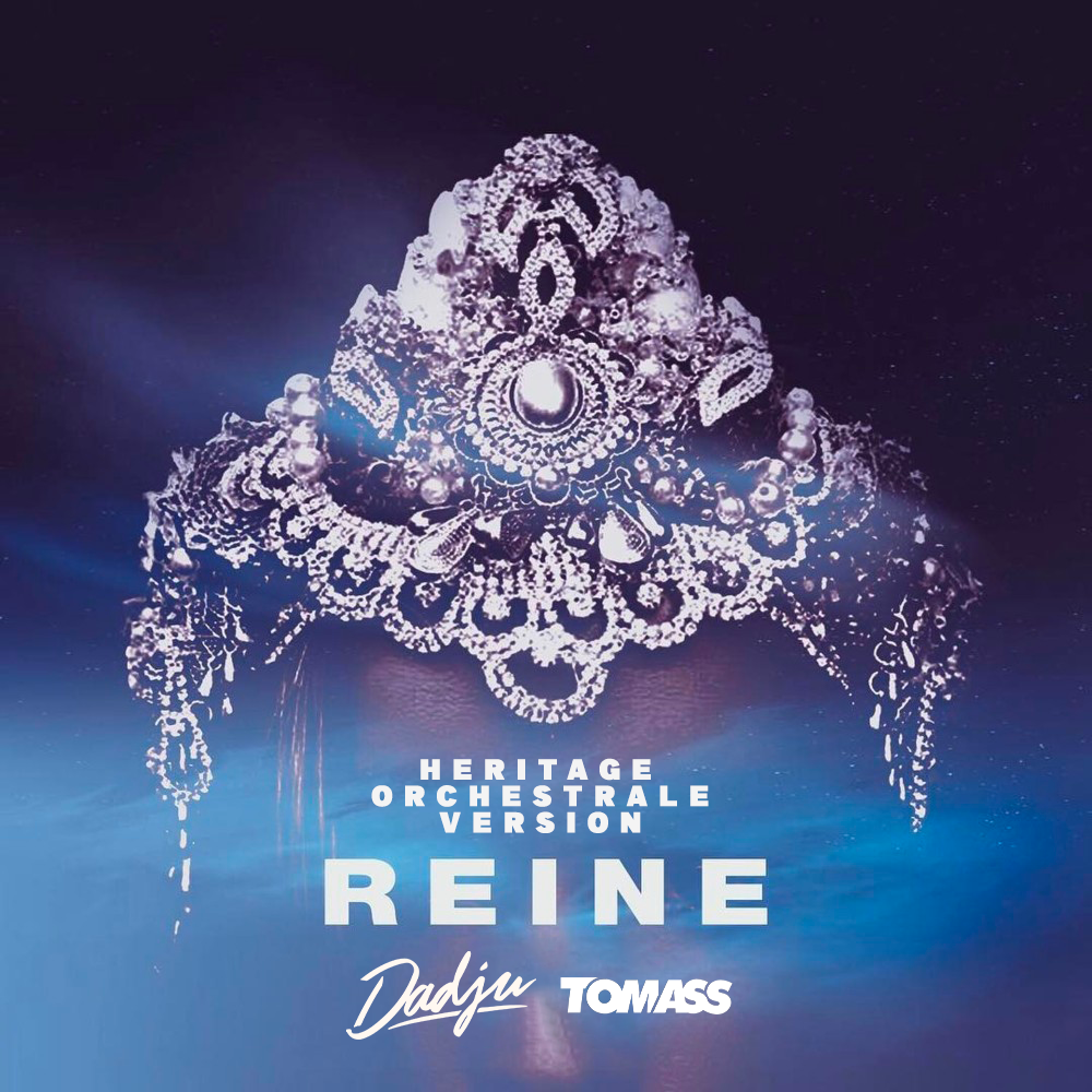 Dadju - Reine (Tomass Héritage Orchestrale Version) by Tomass | Free ...