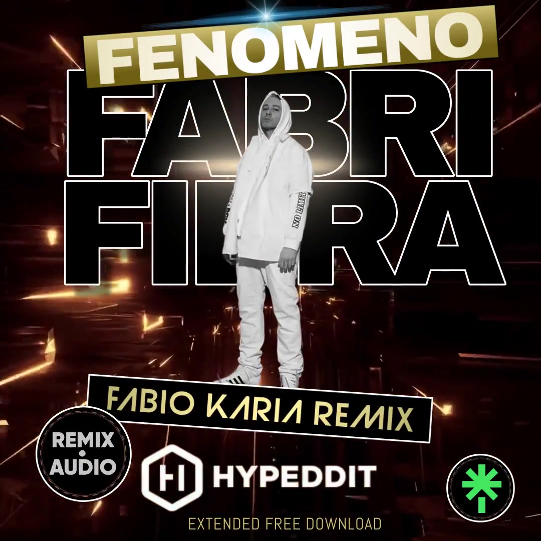Fenomeno (Fabio Karia Remix 2024) by Fabri Fibra | Hypeddit