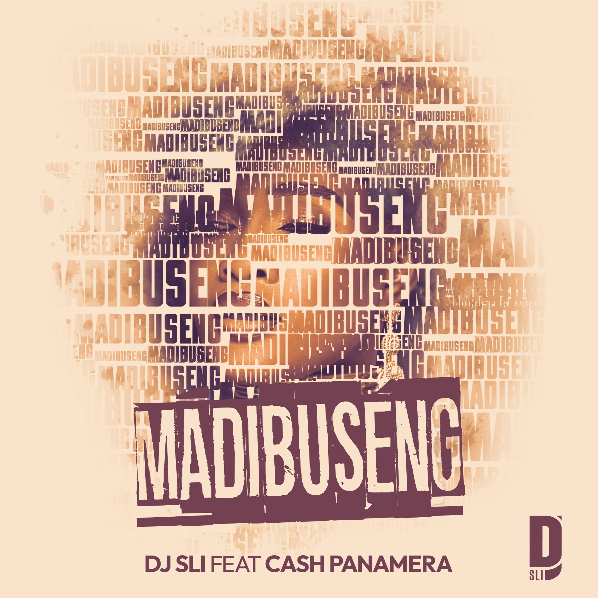 Madibuseng by Dj Sli (Feat. Cash Panamera)