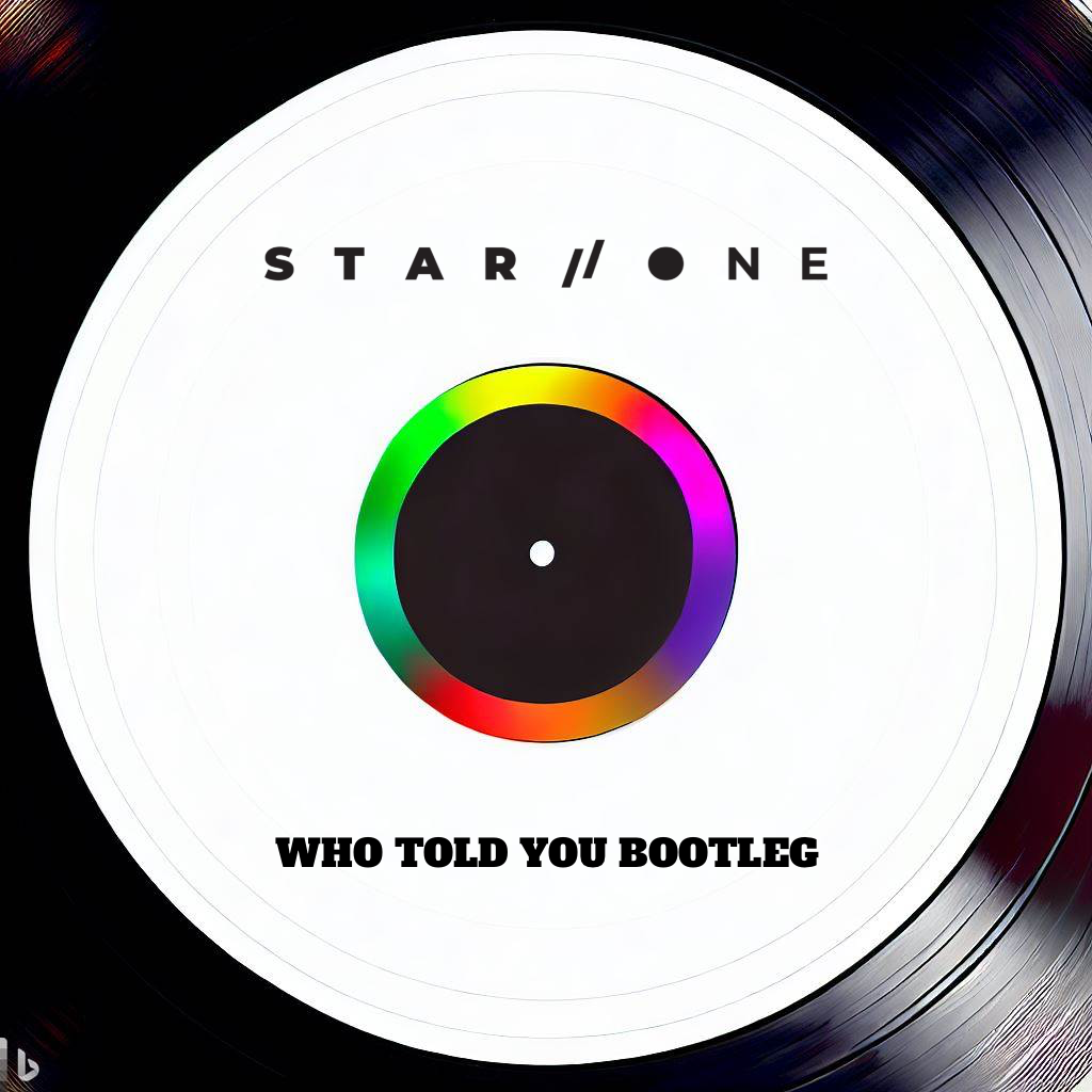 Who Told You (Star.One UK Garage Bootleg) by Star.One | Free Download ...