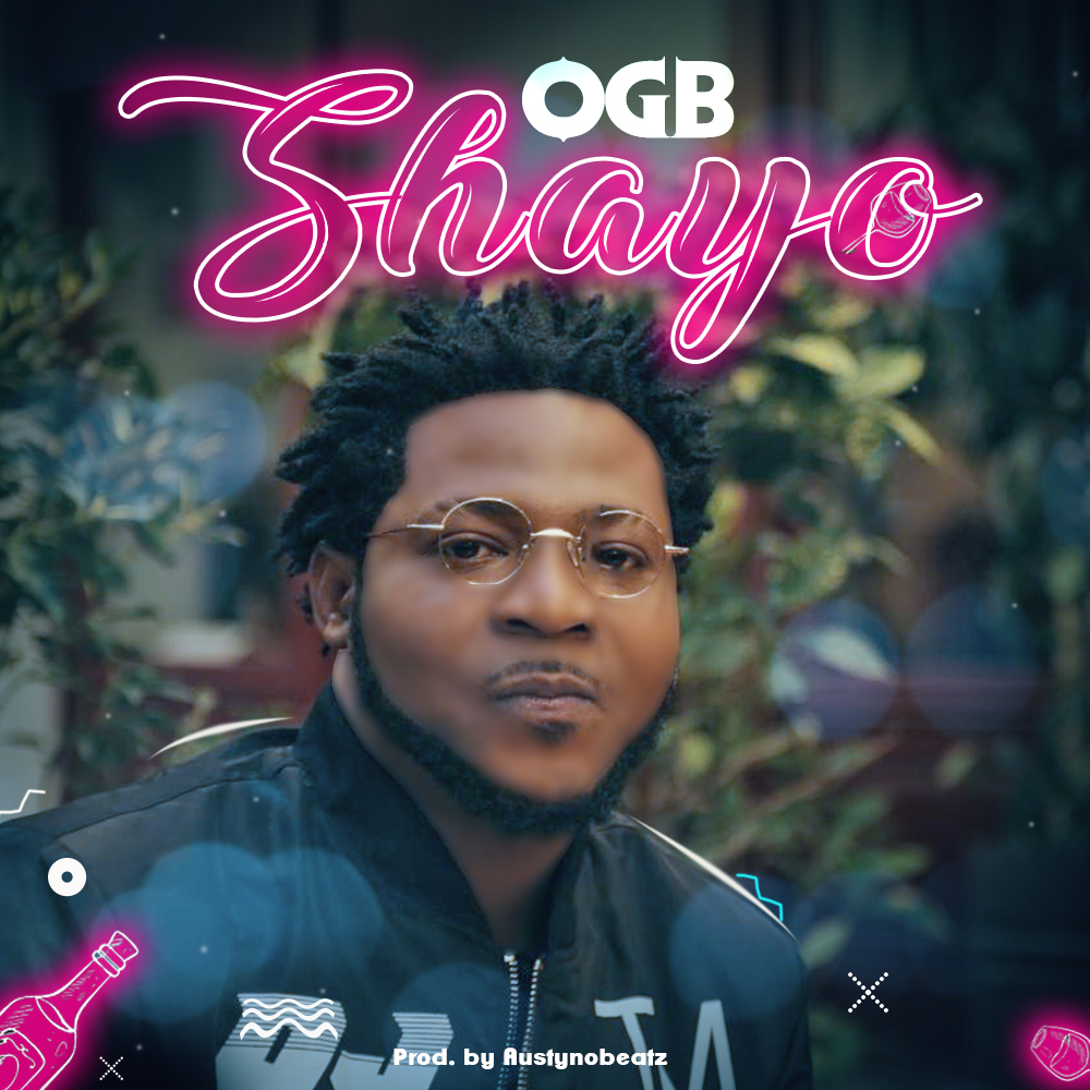 Shayo by OGB | Free Download on Hypeddit
