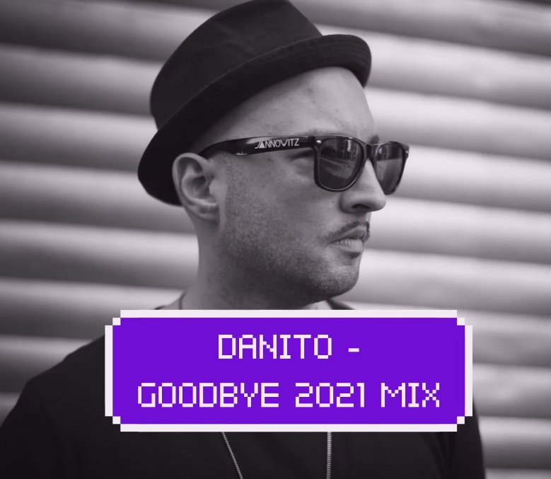 DANITO - Goodbye 2021 (Studio Podcast) by DANITO [OFFICIAL] | Free ...