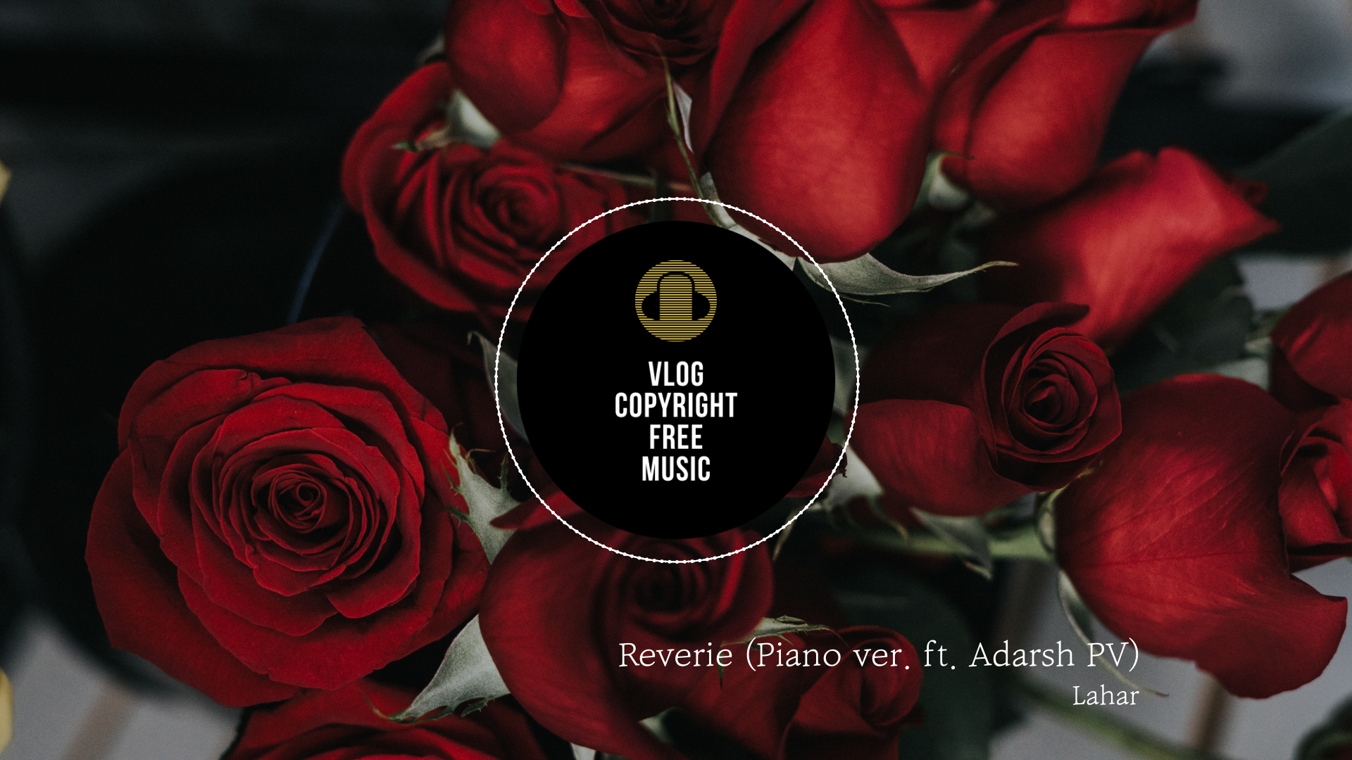 Reverie (Piano ver. ft. Adarsh PV) by Lahar | Free Download on Hypeddit